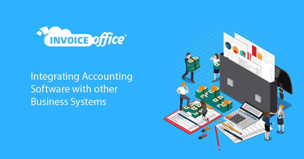 Accounting Software Integration with other Business Systems