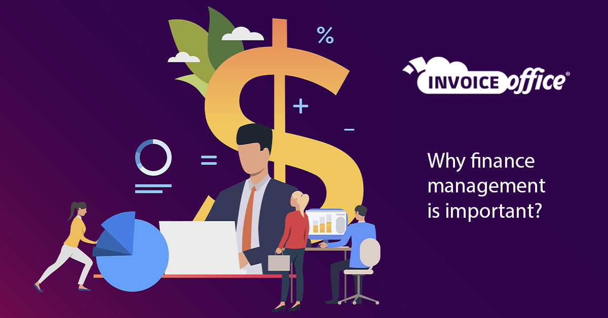 Finance Management Importance in a Business | Invoice Office