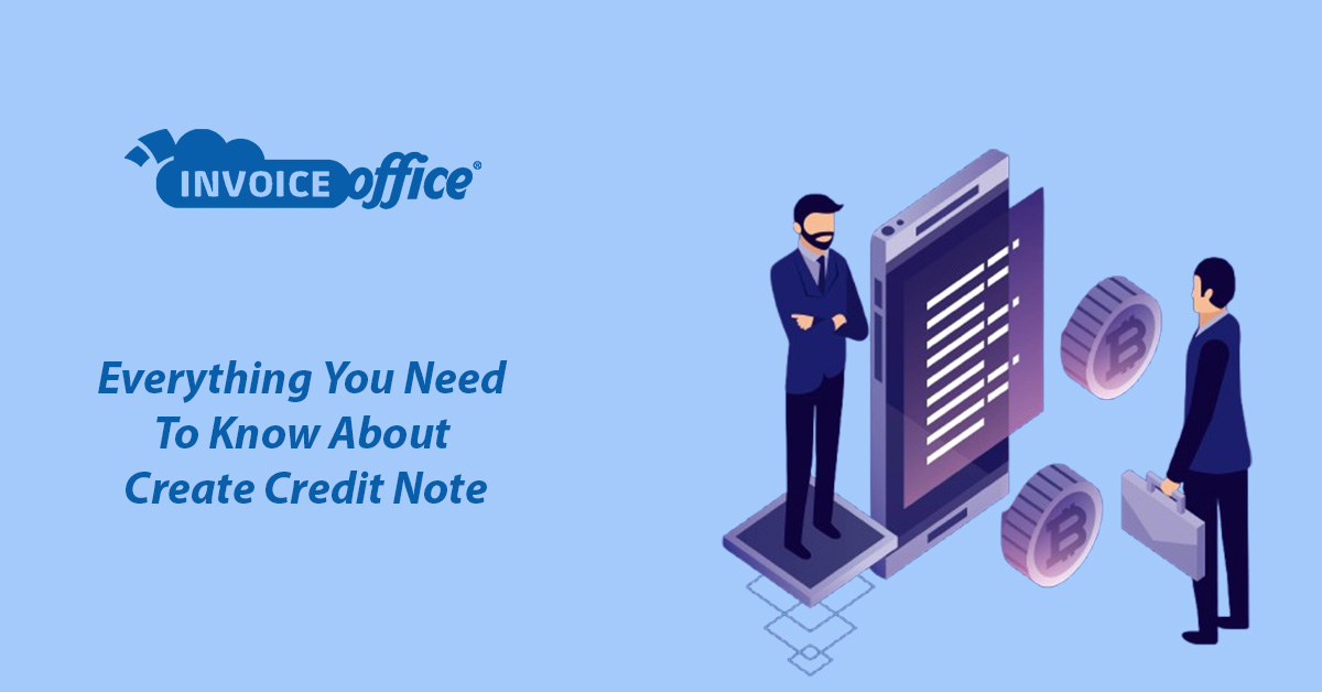 Everything You Need To Know About Credit Note Making – Invoice Office